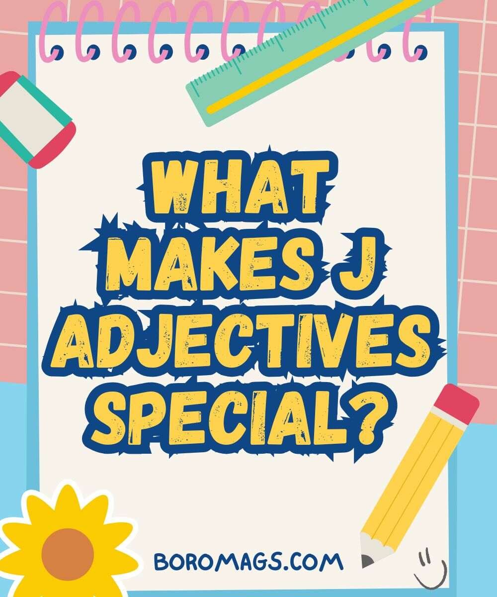 150+Adjectives Start with J: Descriptive J Words